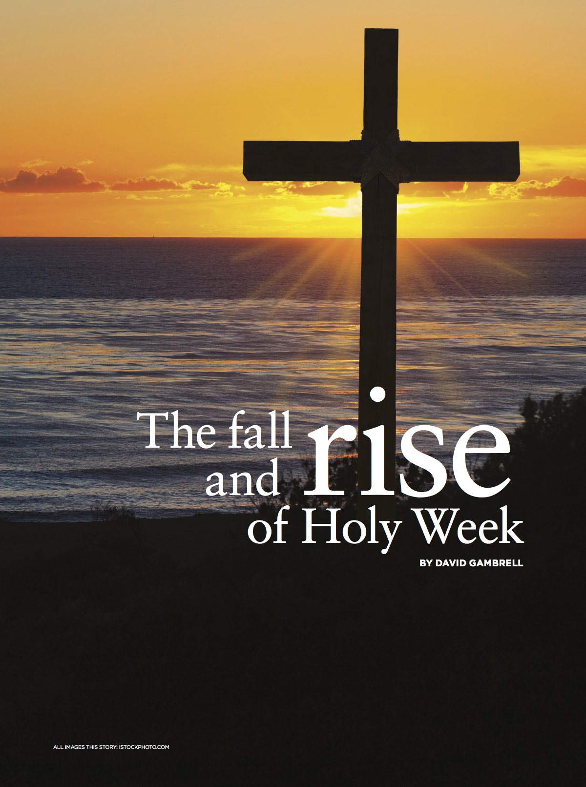 The fall and rise of Holy Week - The Presbyterian Outlook