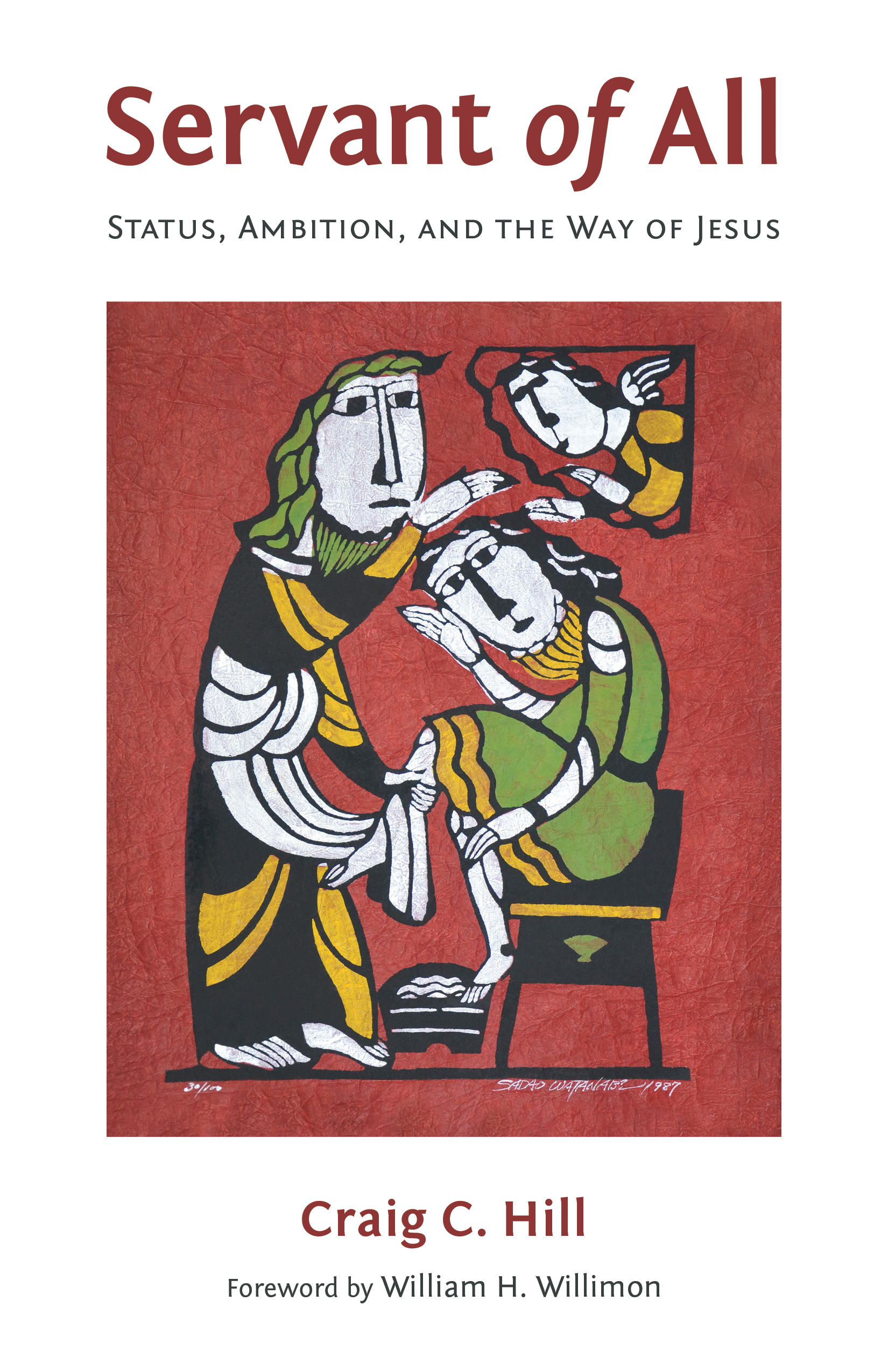 Servant of All: Status, Ambition, and the Way of Jesus - The ...