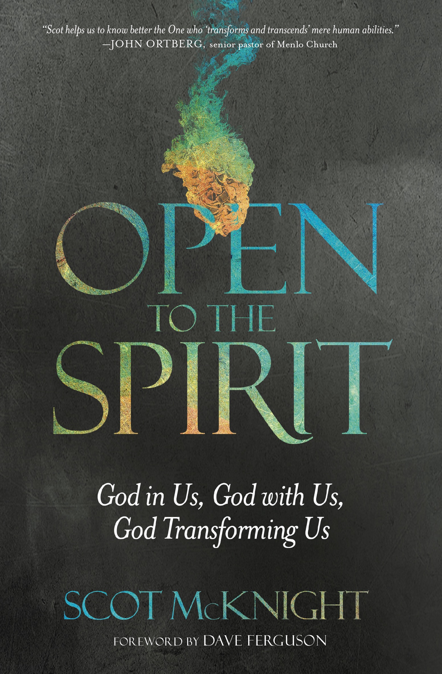Open to the Spirit: God in Us, God with Us, God Transforming Us - The ...