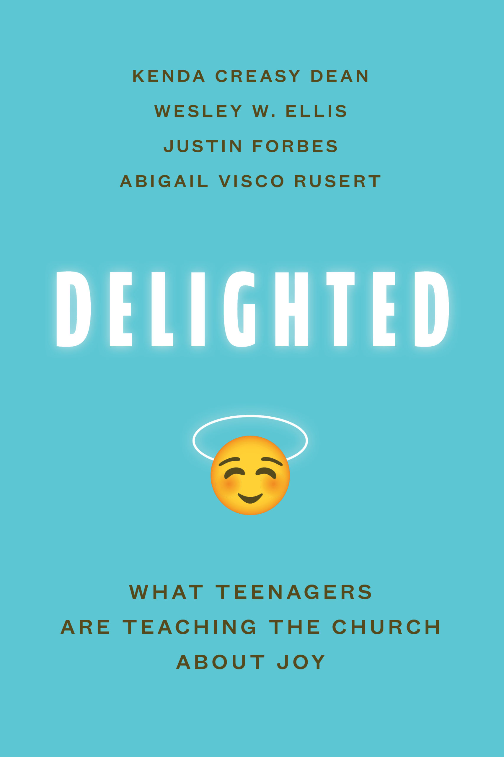 Delighted: What Teenagers Are Teaching the Church about Joy - The ...