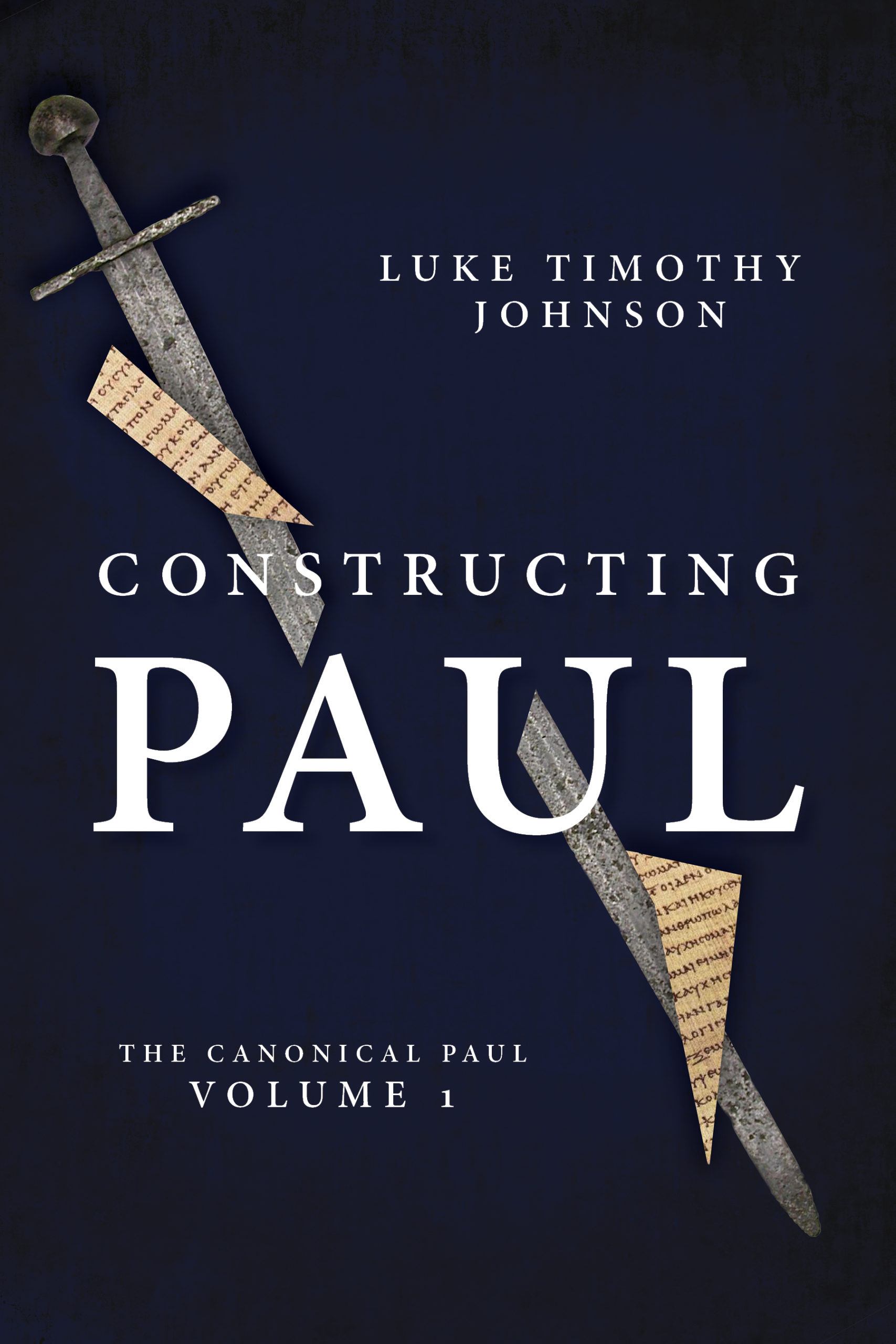 Constructing Paul (The Canonical Paul, vol. 1) - The Presbyterian Outlook