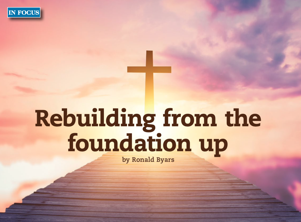 Rebuilding from the foundation up - The Presbyterian Outlook
