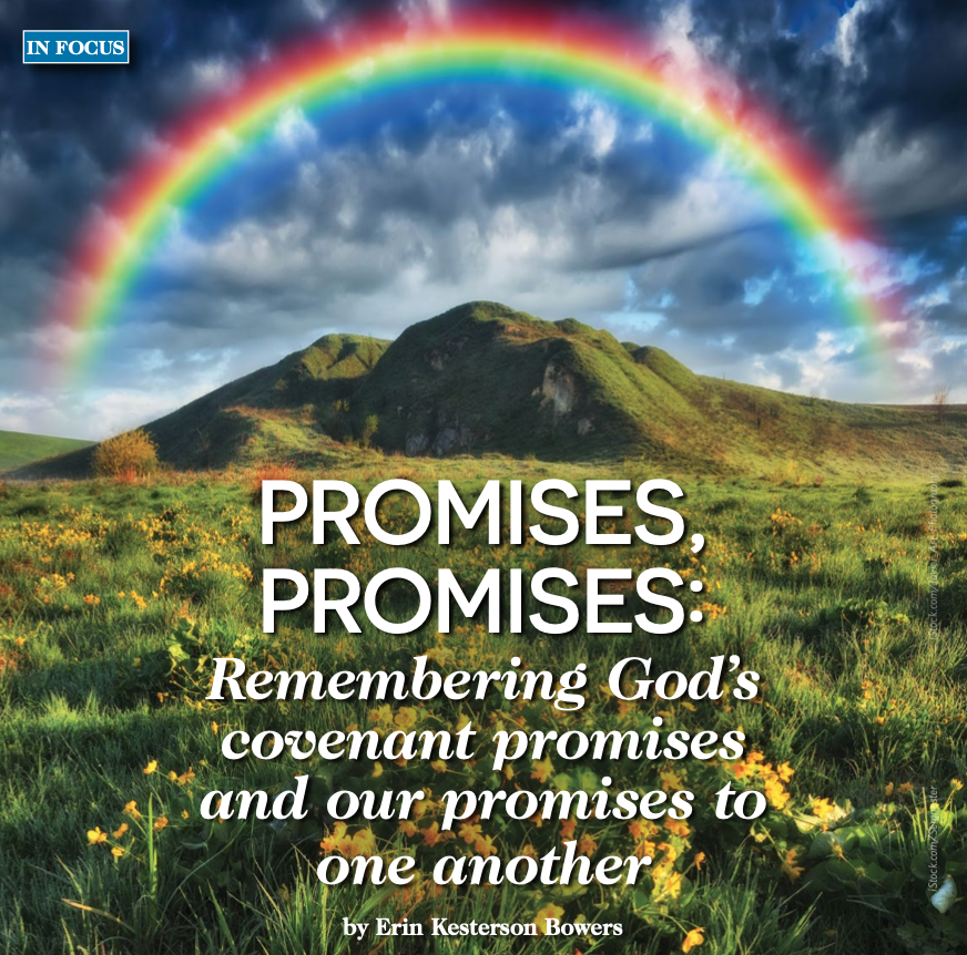 Promises, promises: Remembering God’s covenant promises and our ...