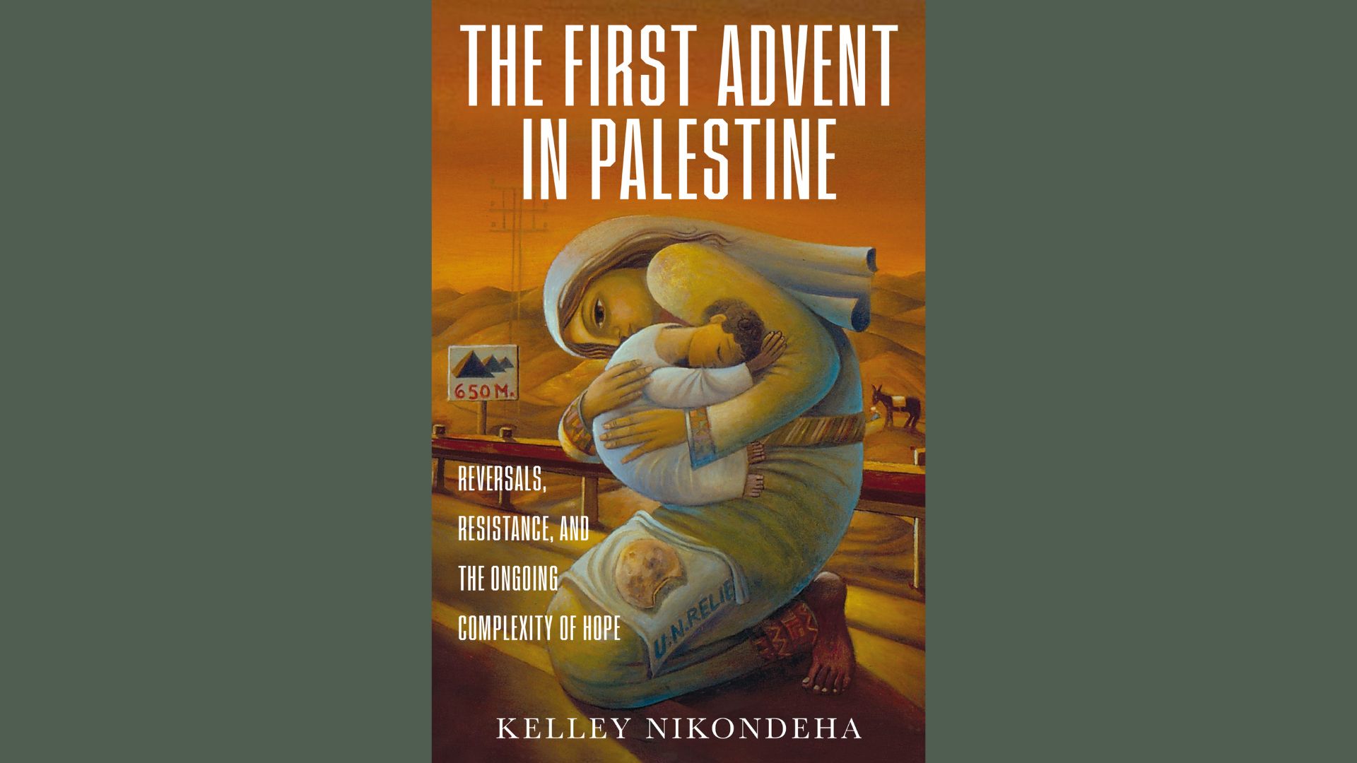 The First Advent in Palestine: Reversals, Resistance, and the Ongoing ...