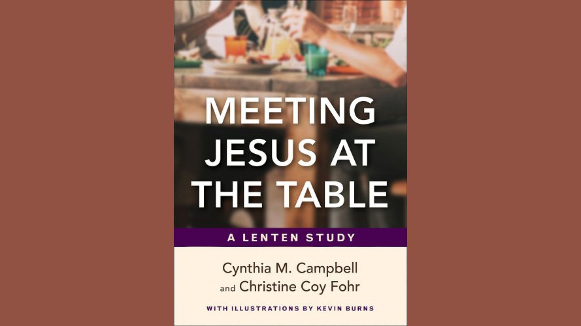Meeting Jesus at the Table: A Lenten Study - The Presbyterian Outlook